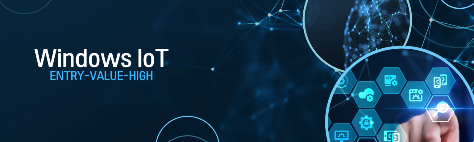 Windows 10/11 IoT: Entry, Value or High - Yentek Europe GmbH